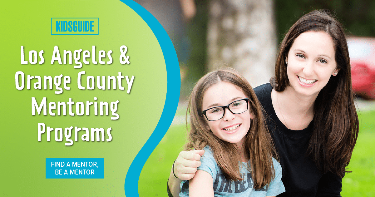 LA & Orange County Mentoring Programs - Where to Find a Mentor, Be a ...