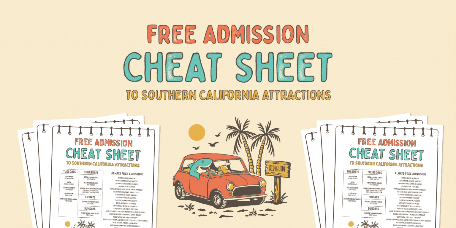 Your Cheat Sheet to Free Days and Always Free SoCal Attractions - Kidsguide