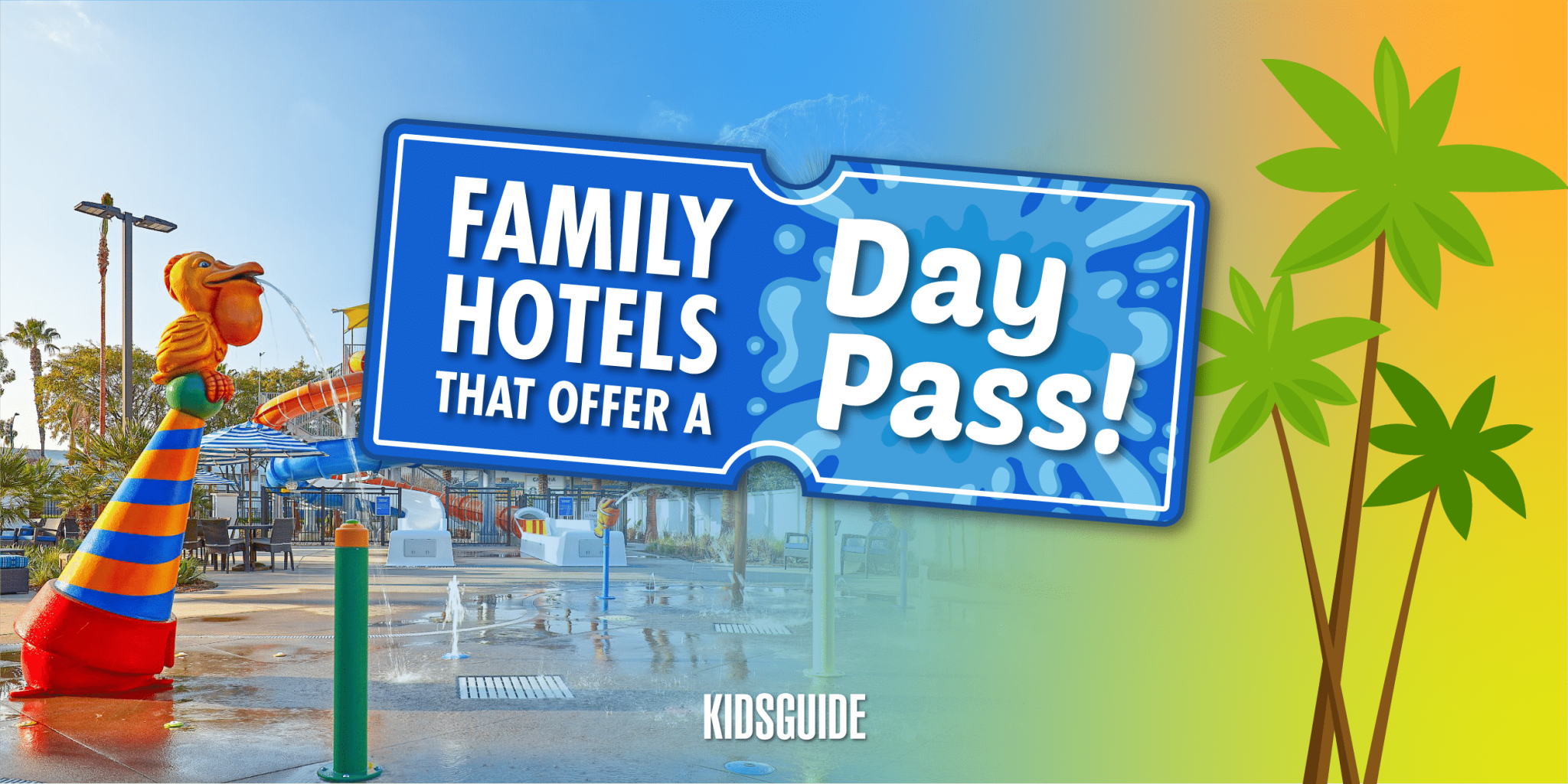 Need a Pool Day? Get a Day Pass to these Hotels! - Kidsguide