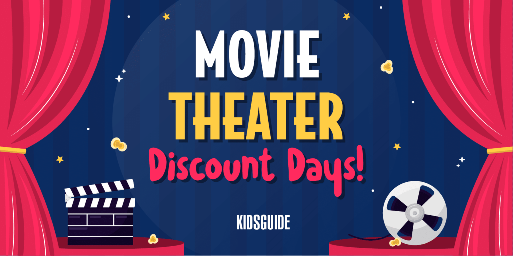 Movie Theater Discount Days Kidsguide Kidsguide Movie Theater Discount Days Kidsguide Kidsguide